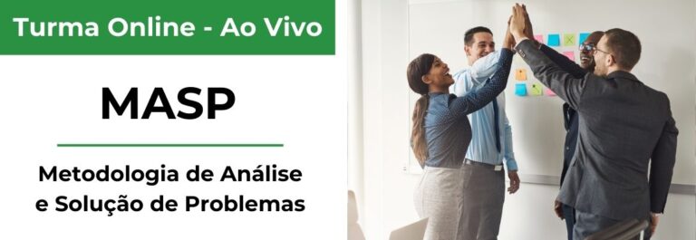 MASP – Método de Análise e Solução de Problemas – BRICS Treinamentos